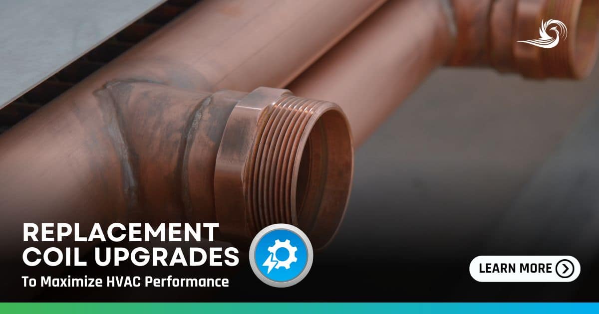 Increasing HVAC Performance with Replacement Coils